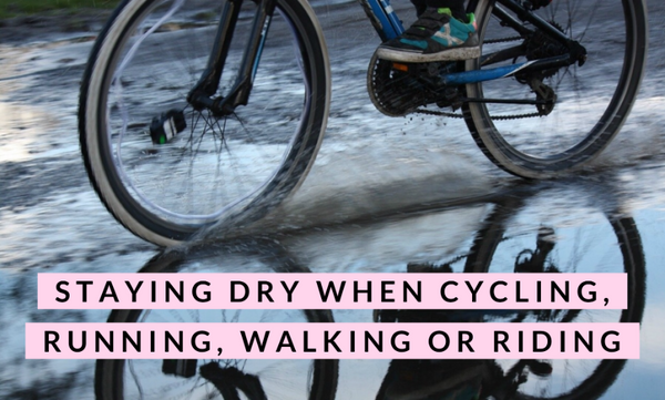 Staying dry when cycling, running, walking or riding - BTR Sports